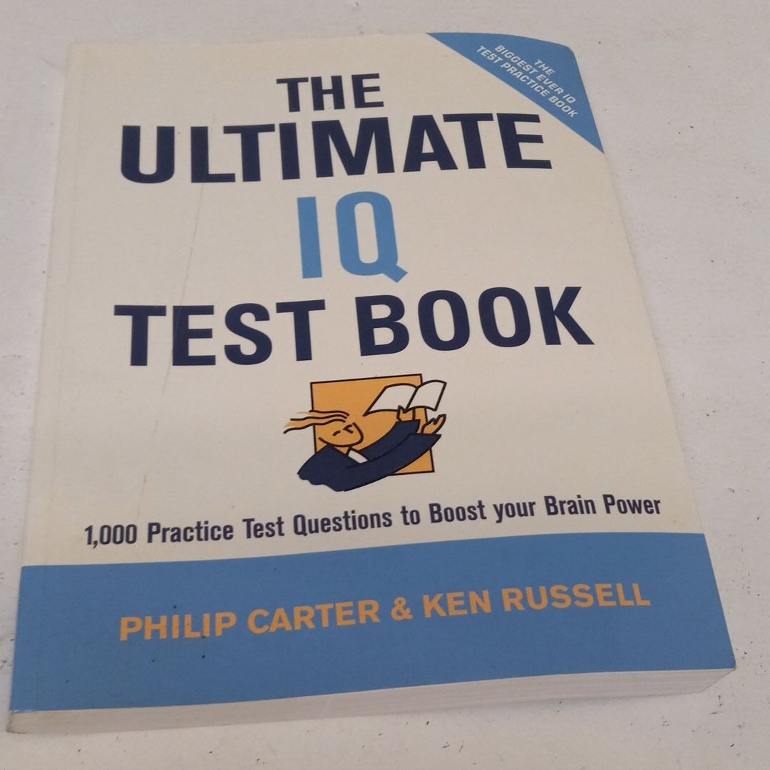 The Ultimate IQ Test Book by Philip Carter, Ken Russell