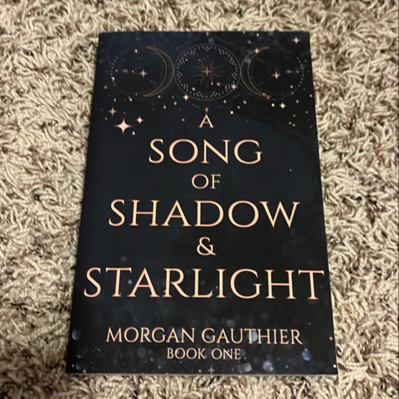 A Song of Shadow and Starlight by Morgan Gauthier