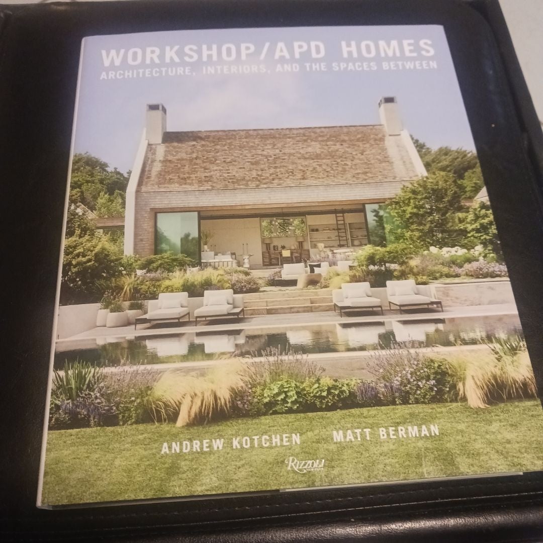 Workshop/APD Homes by Andrew Kotchen, Matt Berman, Marc Kristal