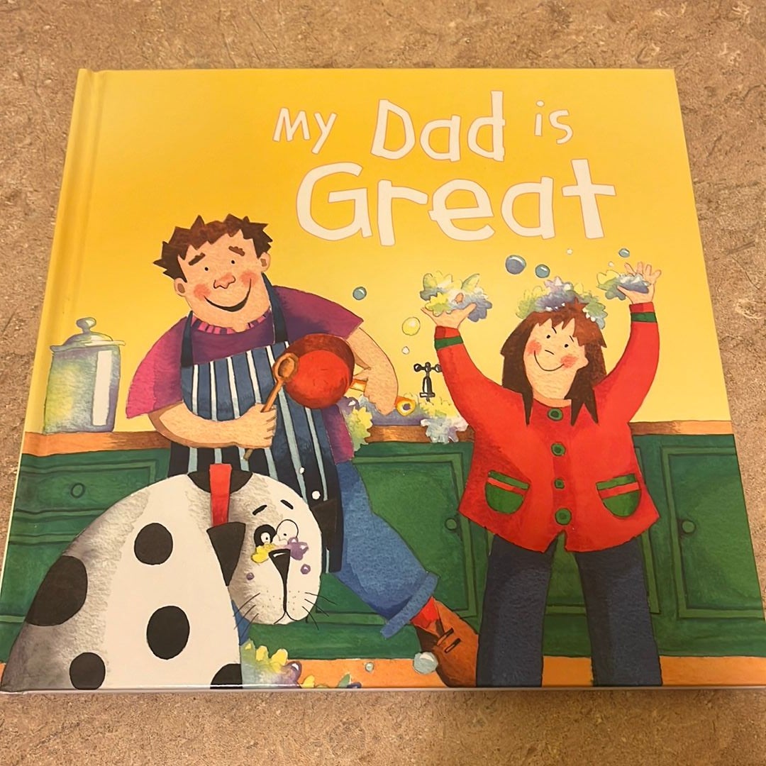 My Dad Is Great by
