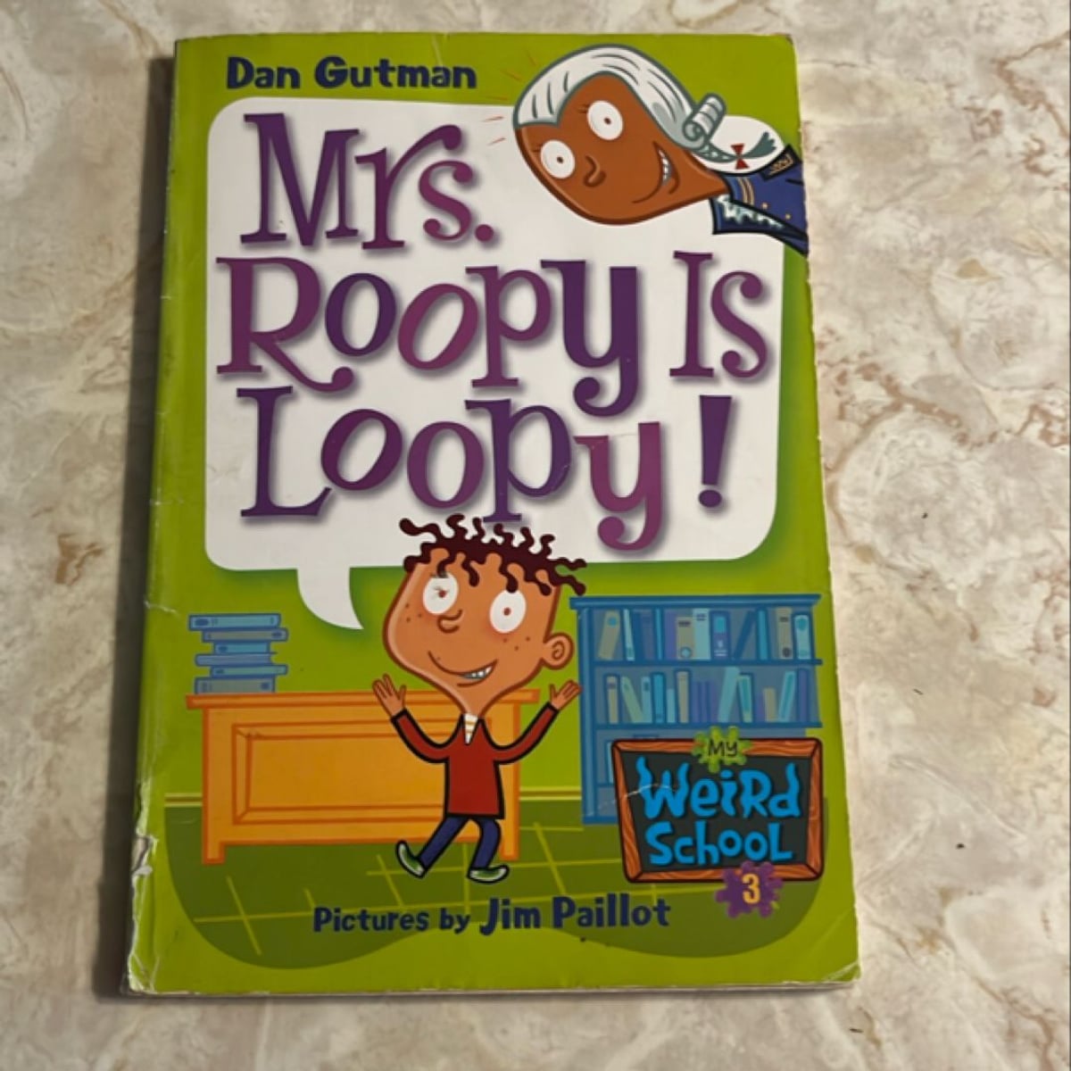 My Weird School #3: Mrs. Roopy Is Loopy! by Dan Gutman, Paperback ...