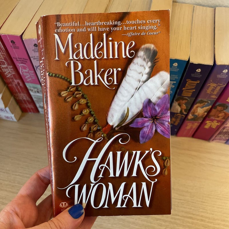 Hawk's Woman by Madeline Baker