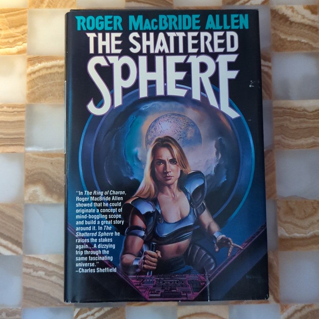The Shattered Sphere by Roger MacBride Allen
