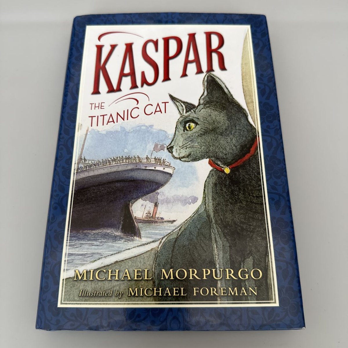 Kaspar the Titanic Cat by Michael Morpurgo