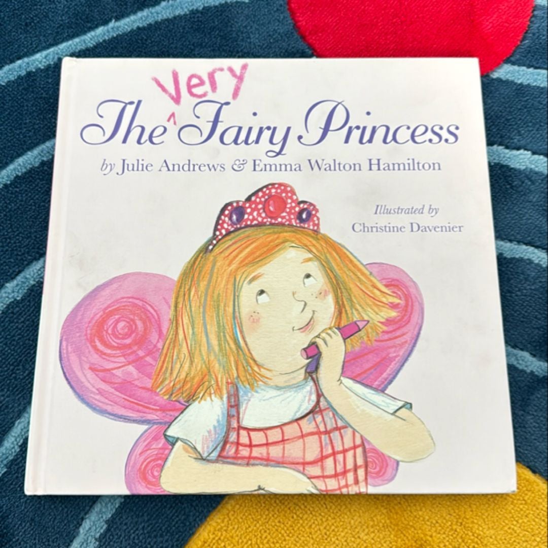 The Very Fairy Princess by Julie Andrews, Emma Walton Hamilton