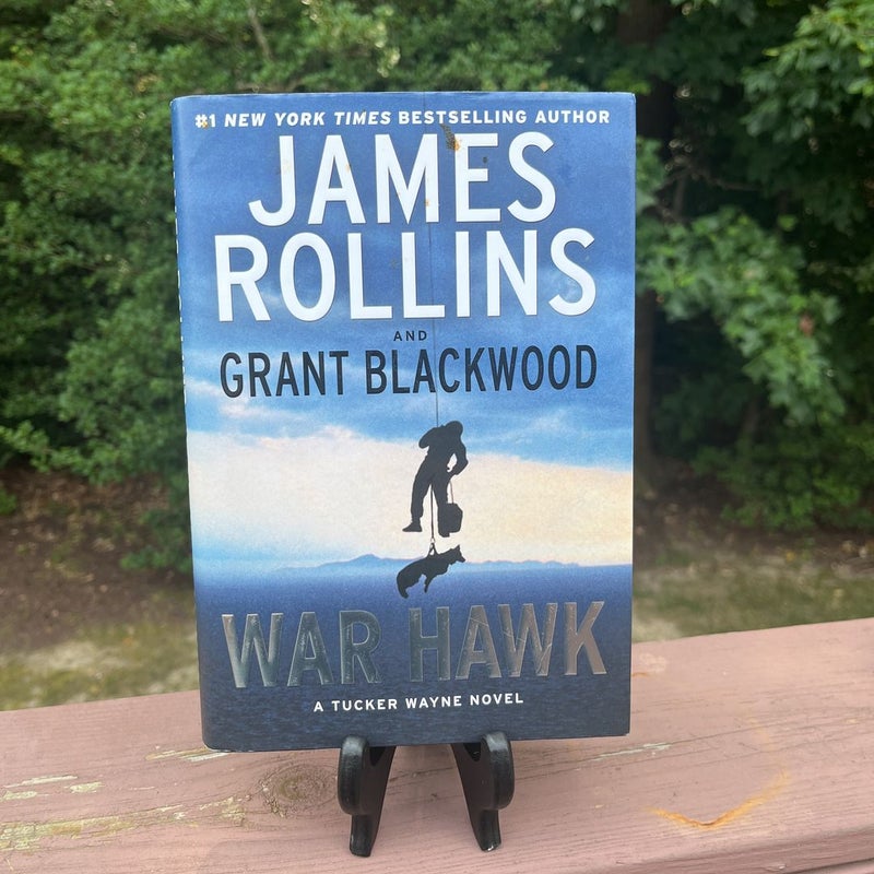 War Hawk by James Rollins, Grant Blackwood
