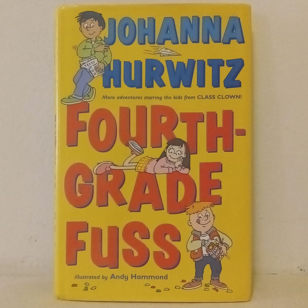 Fourth-Grade Fuss by Johanna Hurwitz