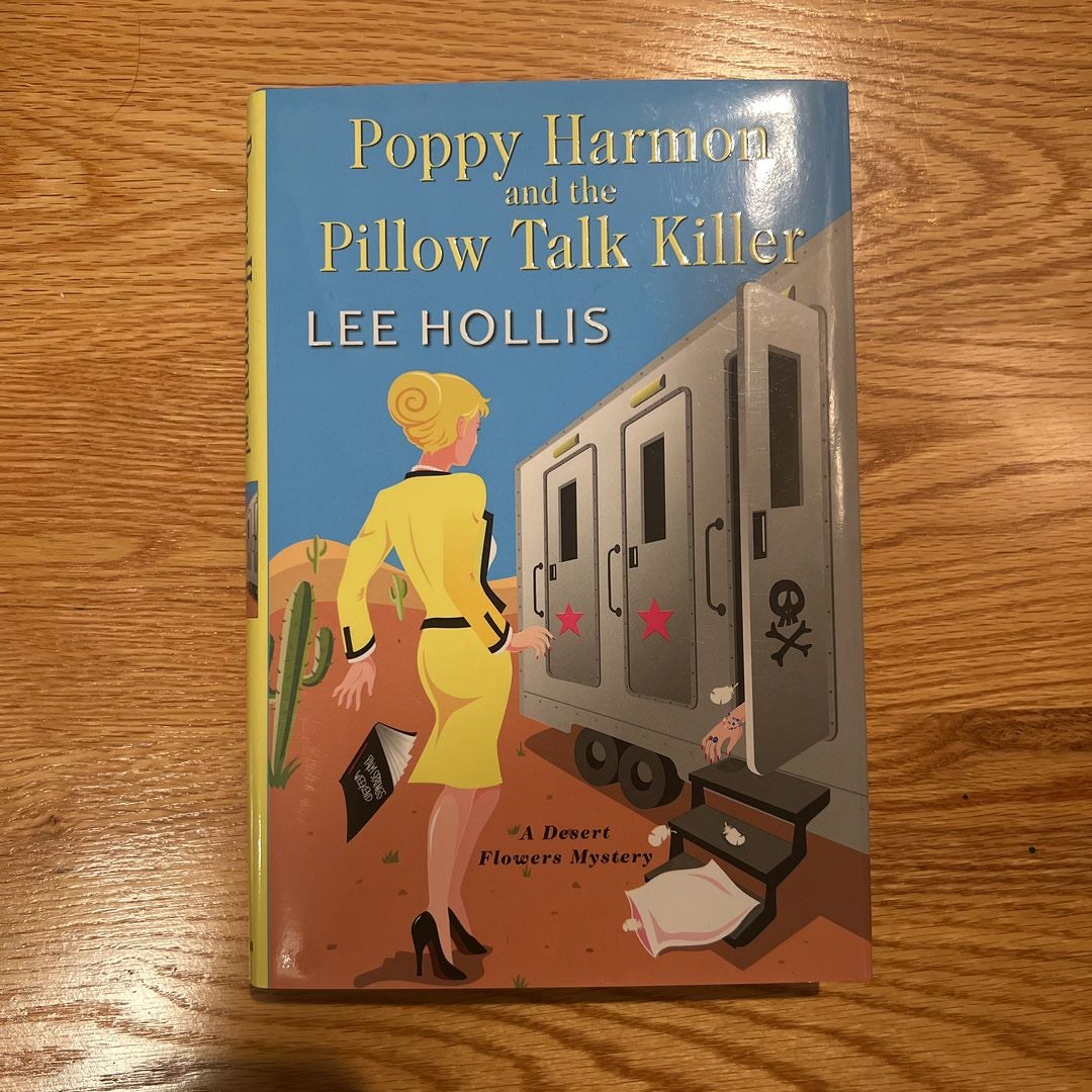 Poppy Harmon and the Pillow Talk Killer by L. Hollis