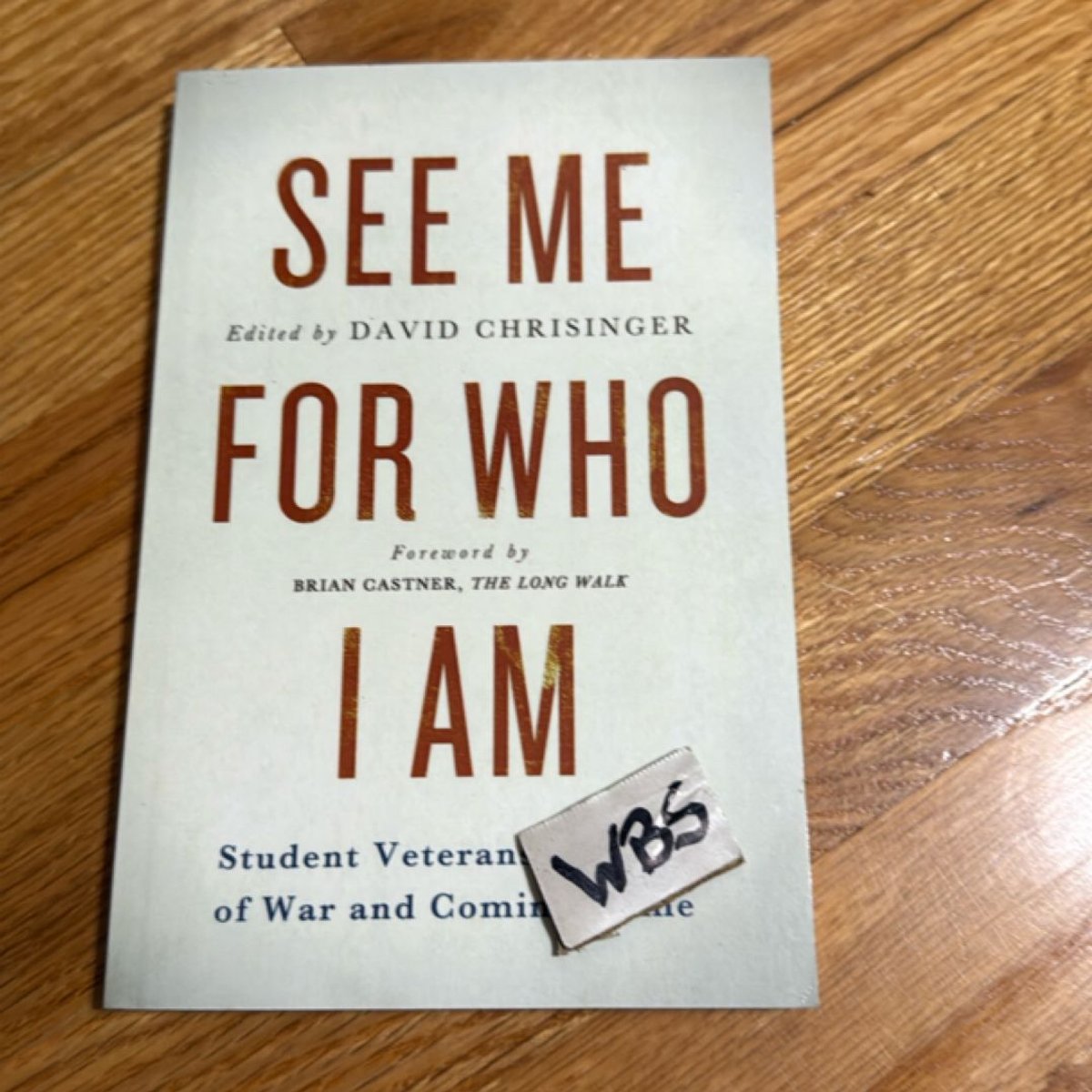 See Me for Who I Am by Brian Castner, Matthew Hefti