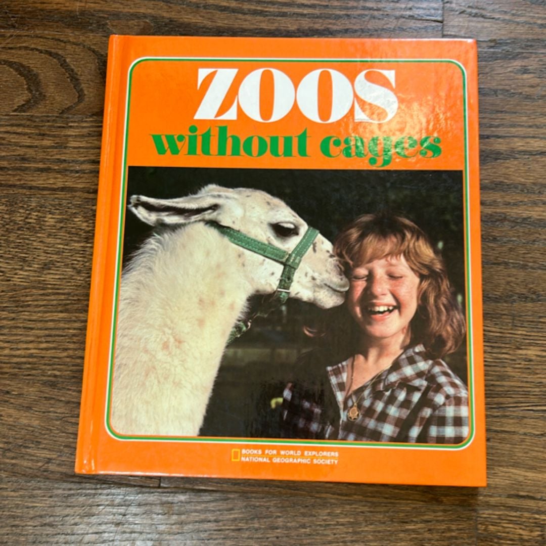 Zoos Without Cages by Judith E. Rinard