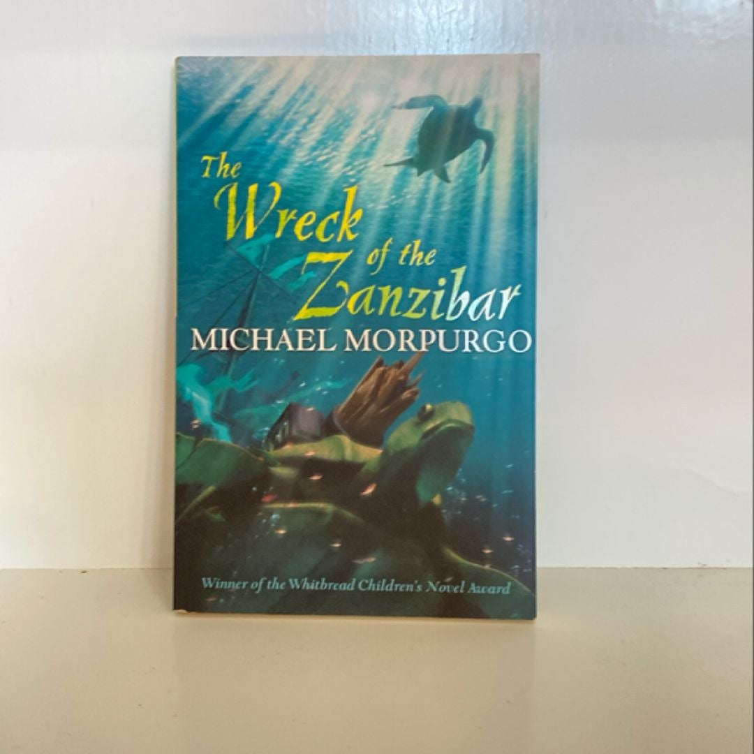 The Wreck of the Zanzibar by Michael Morpurgo