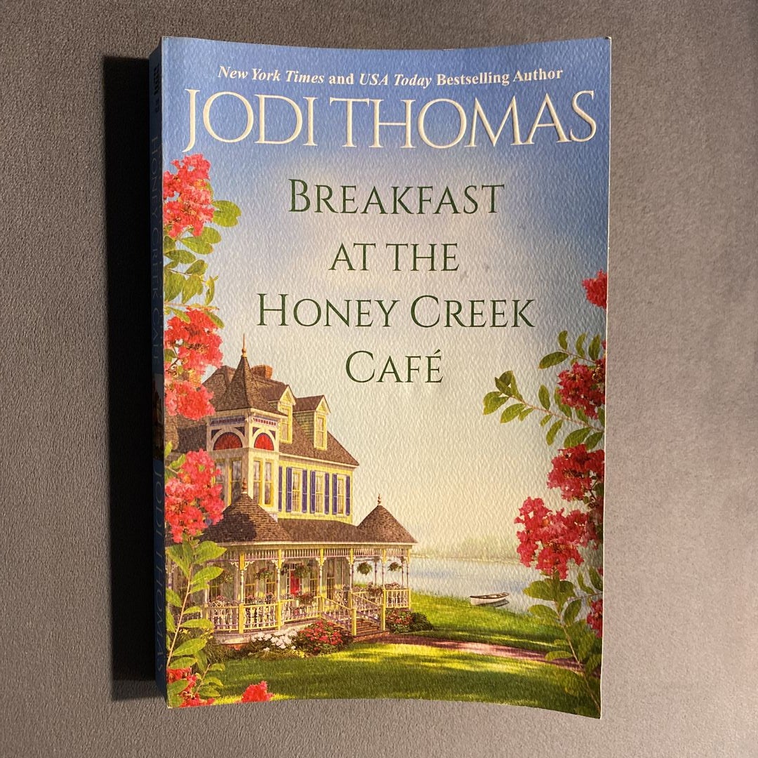 Breakfast at the Honey Creek Café by Jodi Thomas, Paperback | Pangobooks