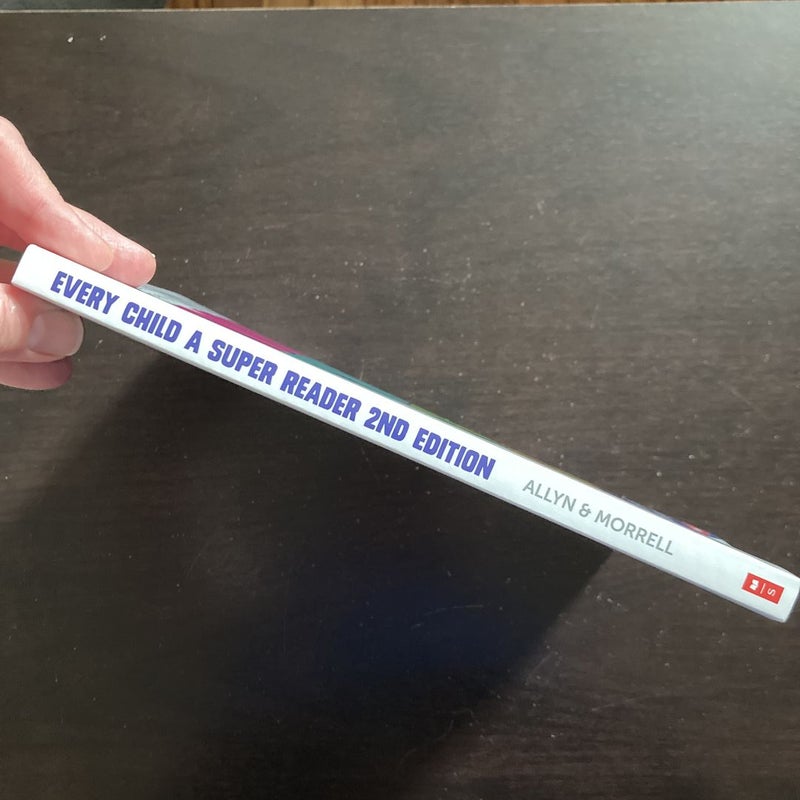 Every Child a Super Reader, 2nd Edition by Pam Allyn, Ernest Morrell