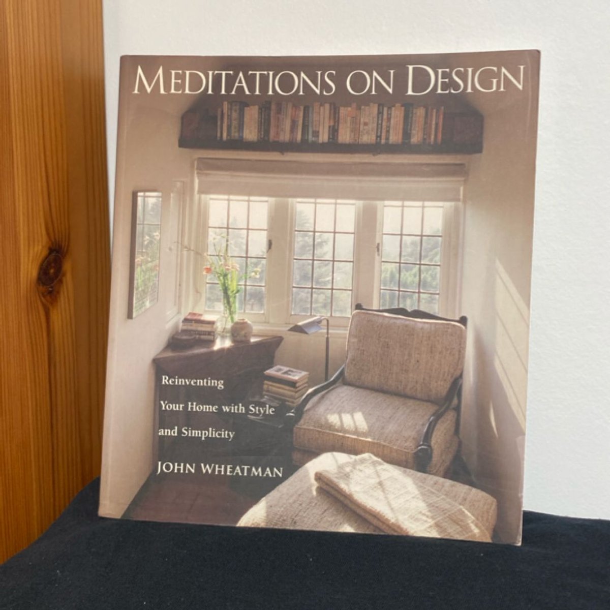 Meditations on Design by John Wheatman, David Wakely
