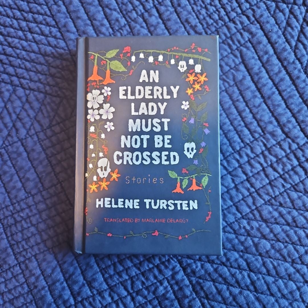 An Elderly Lady Must Not Be Crossed by Helene Tursten, Marlaine Delargy
