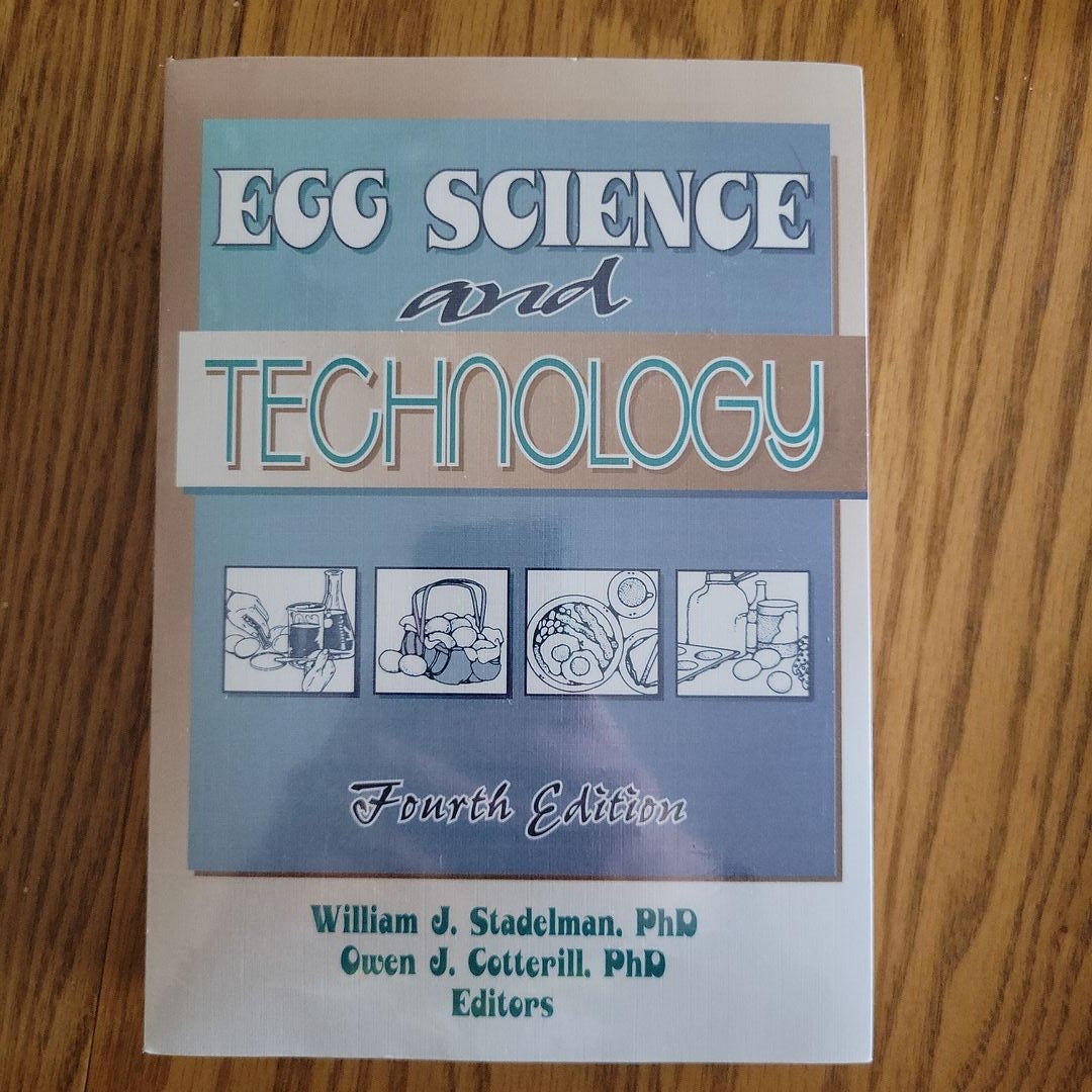 Egg Science and Technology by William J. Stadelman, Debbie Newkirk ...