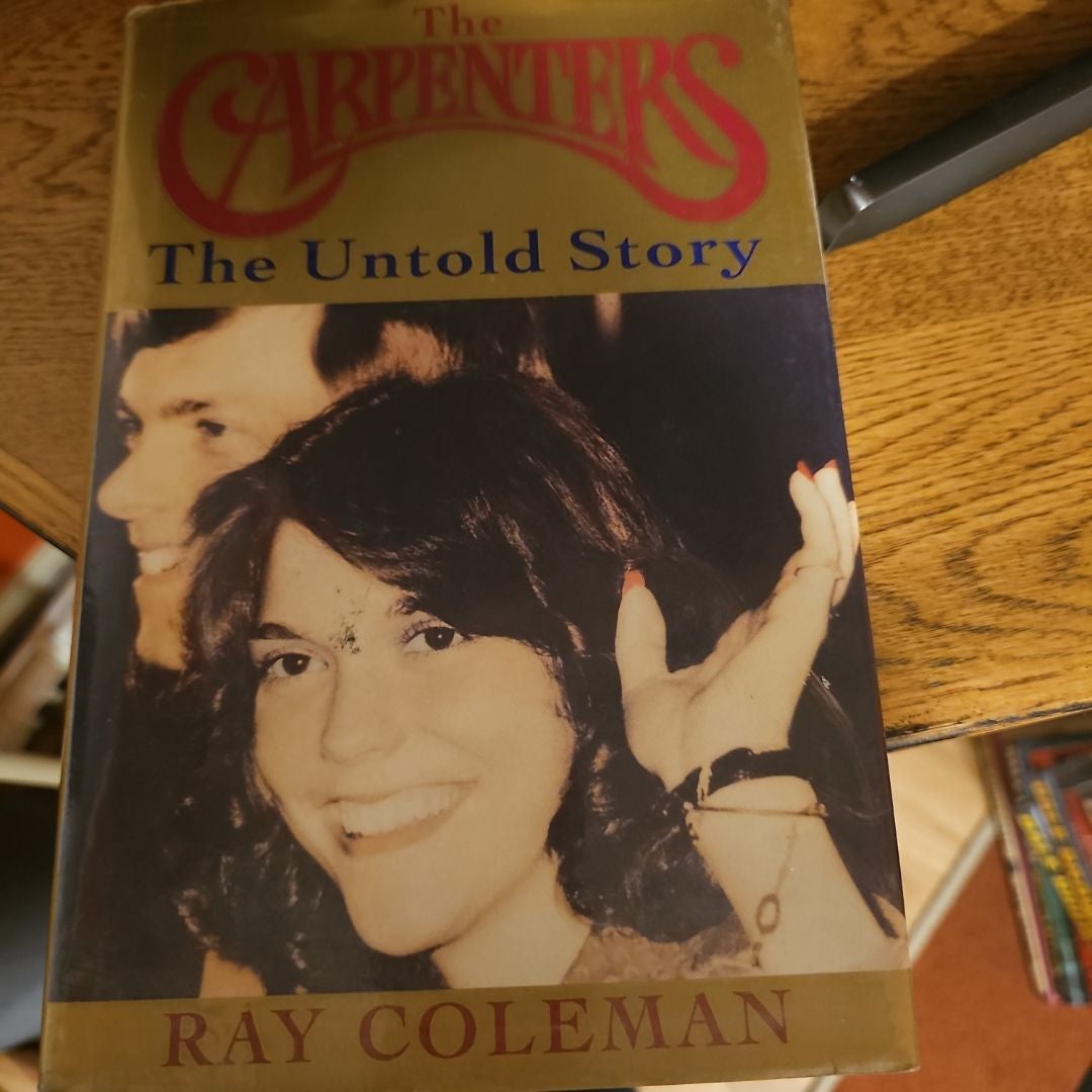 The Carpenters by Ray Coleman