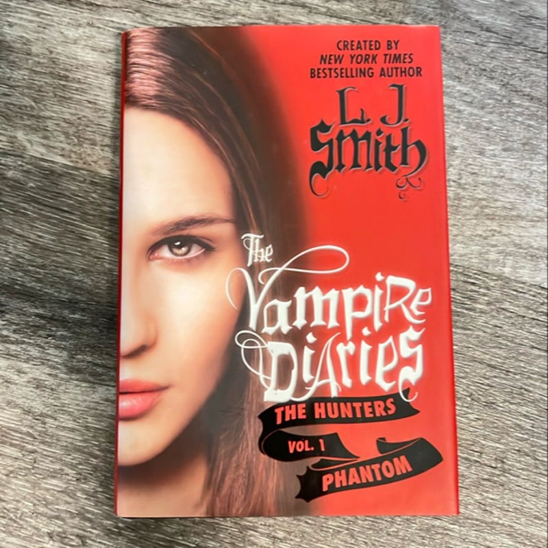 The Vampire Diaries: the Hunters: Phantom by L. J. Smith