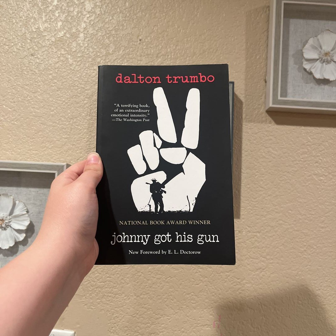 Johnny Got His Gun by Dalton Trumbo