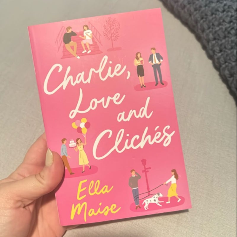 Charlie, Love and Clichés by Ella Maise