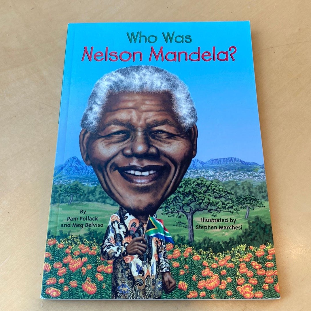 Who Was Nelson Mandela? by Pam Pollack, Who HQ