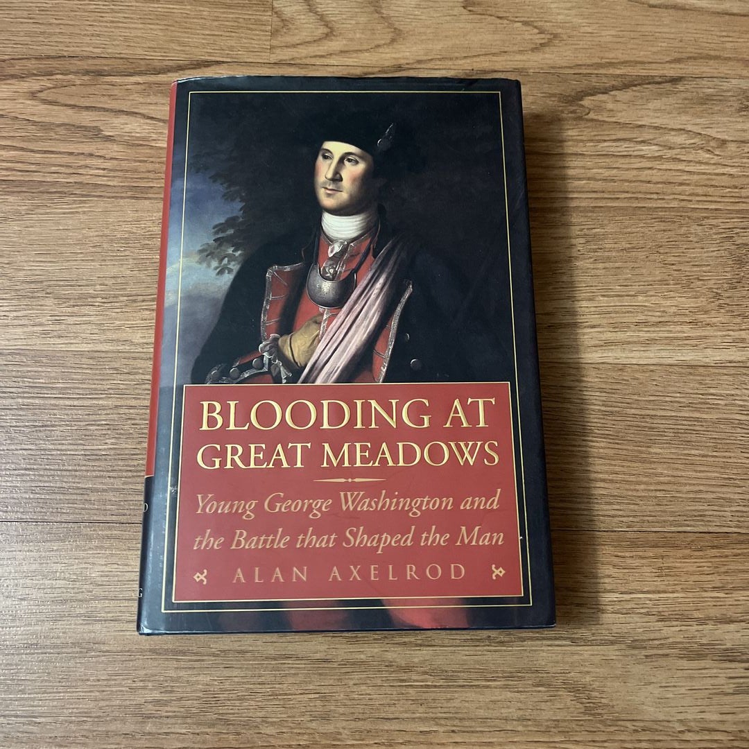 Blooding at Great Meadows by Alan Axelrod