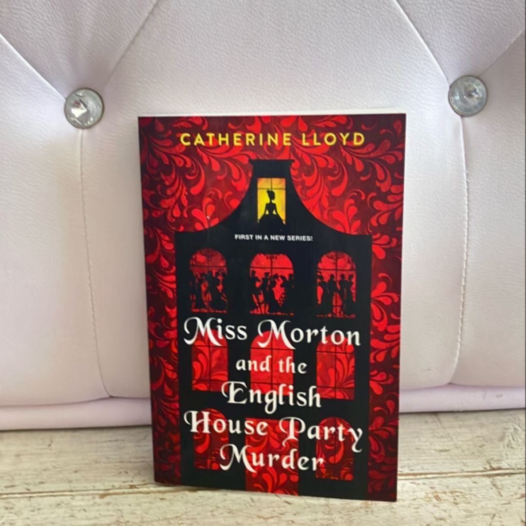Miss Morton and the English House Party Murder by Catherine Lloyd