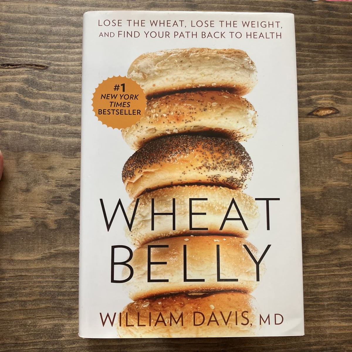 Wheat Belly by William Davis, William Davis