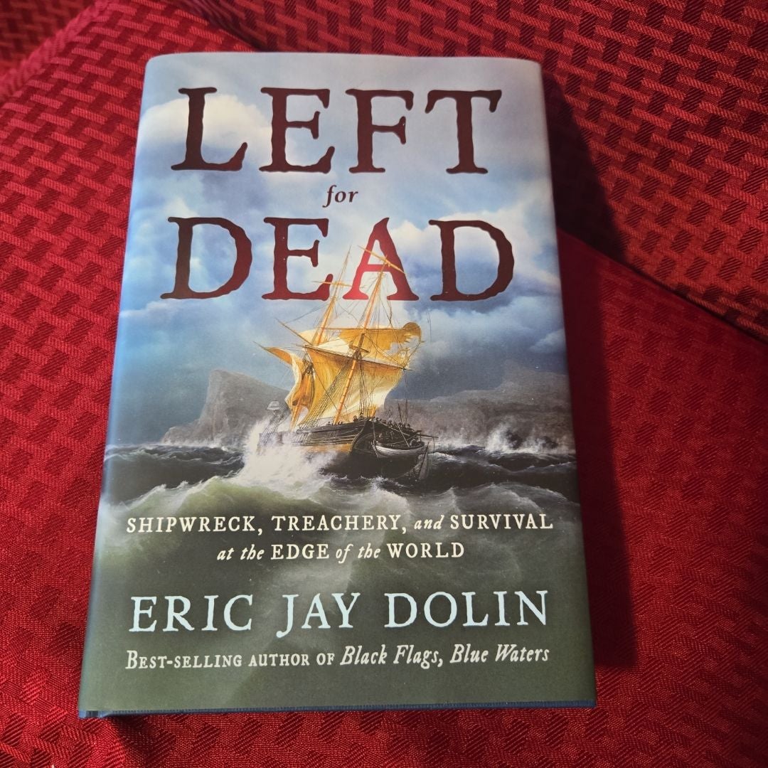 Left for Dead by Eric Jay Dolin