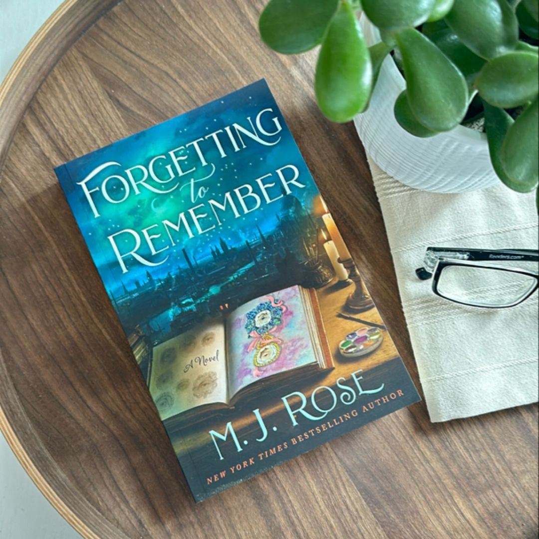 Forgetting to Remember by M. J. Rose