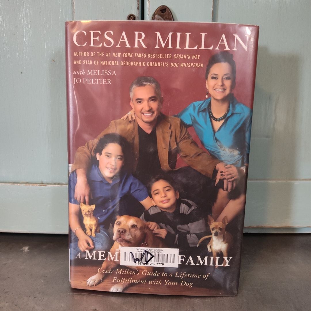 A Member of the Family by Cesar Millan; Melissa Jo Peltier, Hardcover ...