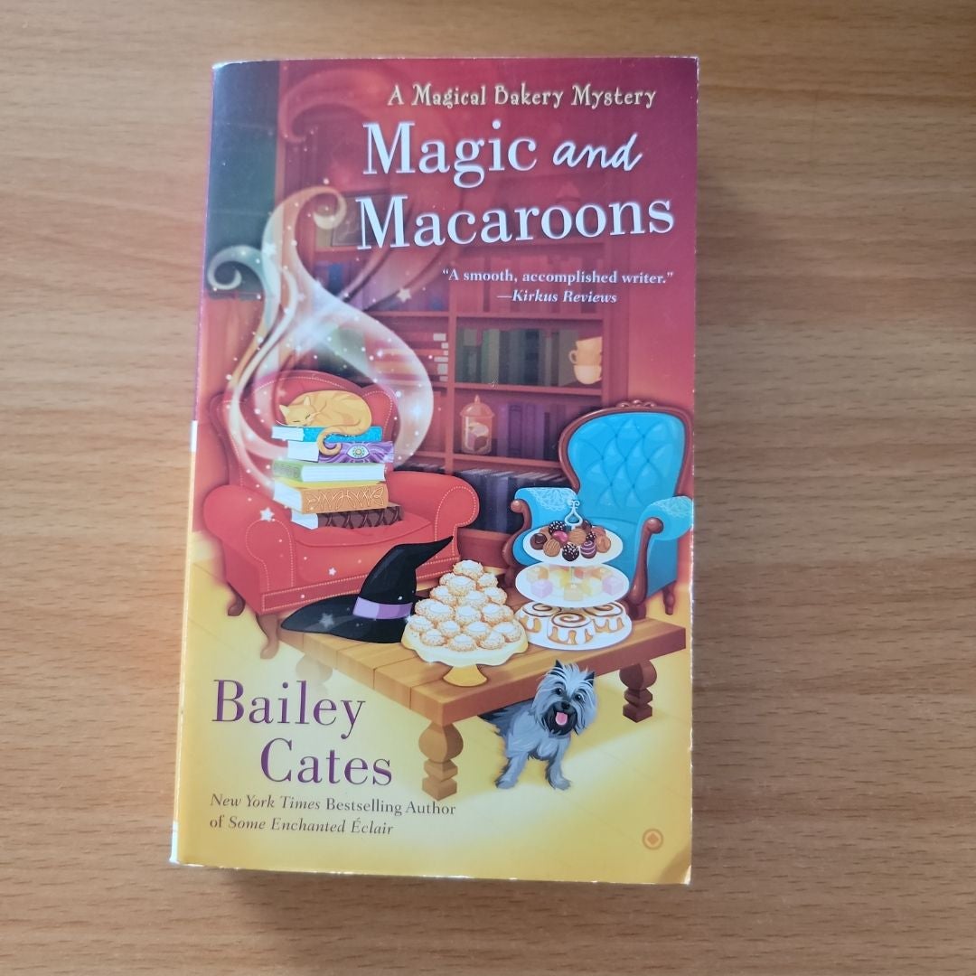 Magic and Macaroons by Bailey Cates
