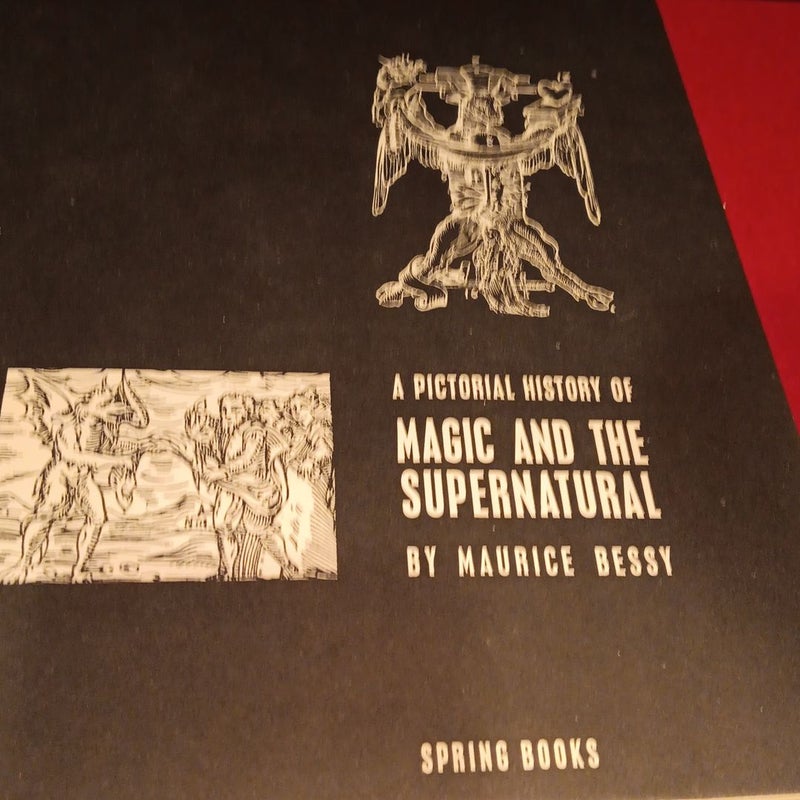 Magic And The Supernatural: A Pictorial History of Magic & the ...