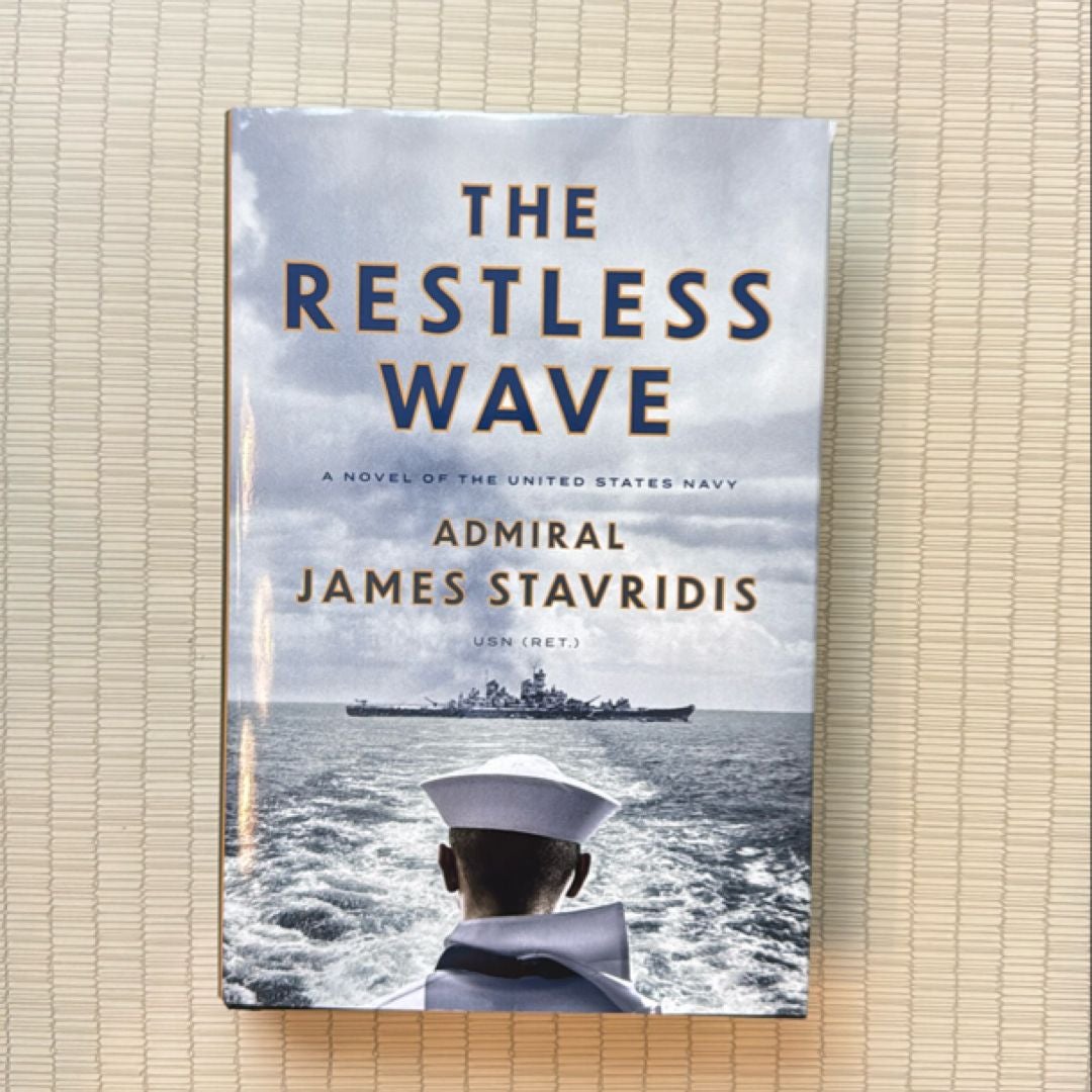 The Restless Wave by James Stavridis