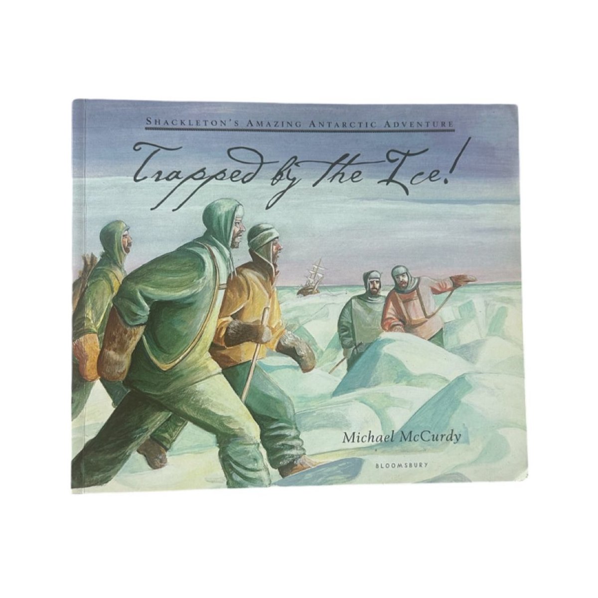 Trapped by the Ice! by Michael McCurdy