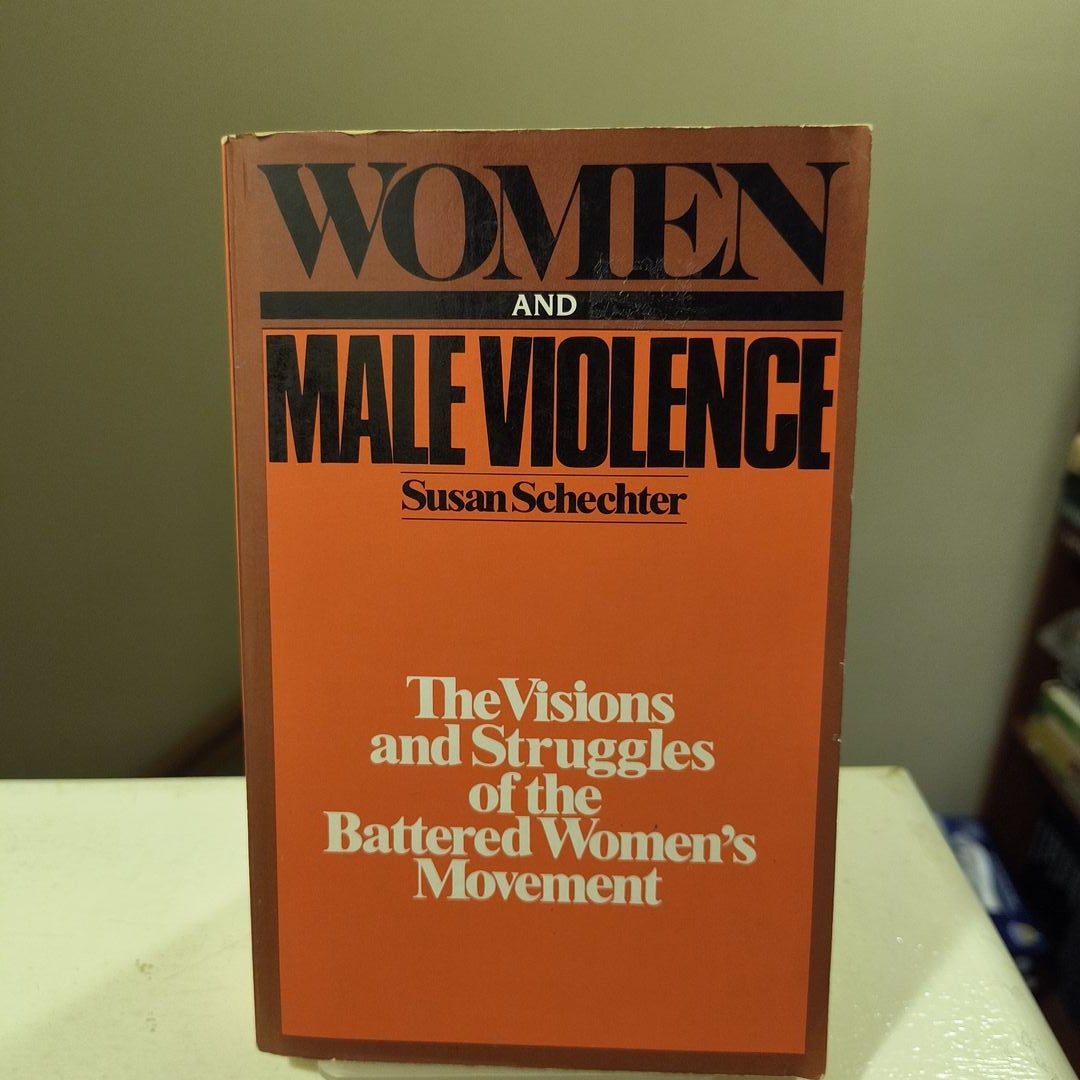 Women and Male Violence by Susan Schechter, Paperback | Pangobooks
