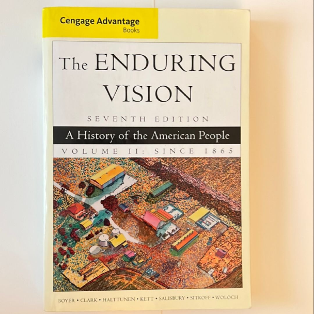 The Enduring Vision by Paul S. Boyer, Clifford E. Clark, Joseph F. Kett ...