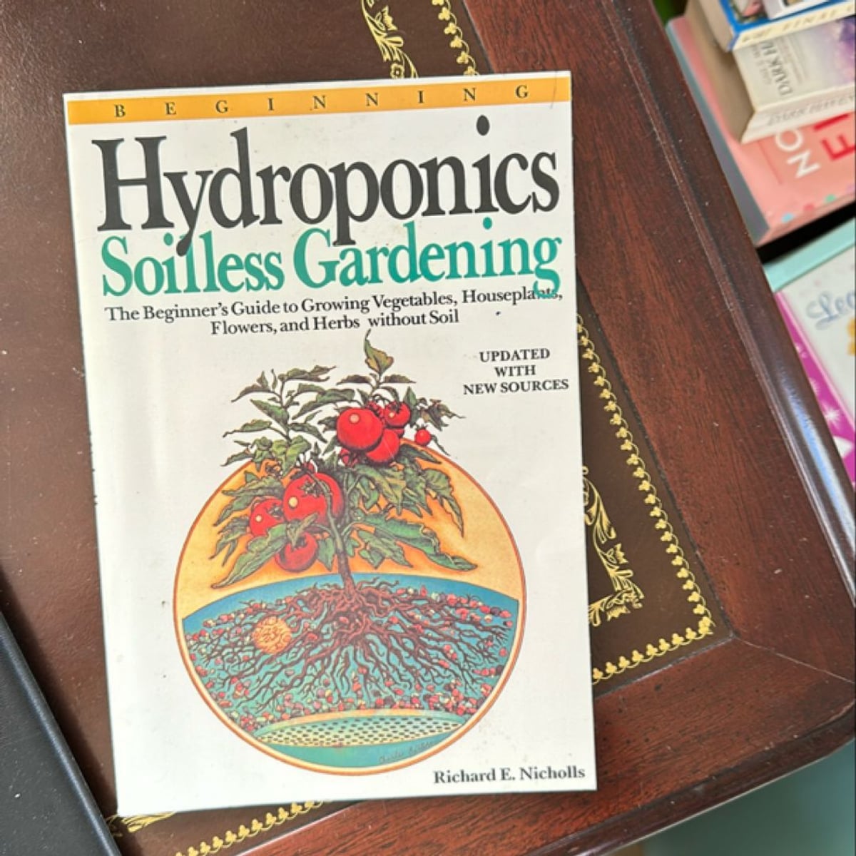 Beginning Hydroponics Revised Ed by Richard E. Nicholls