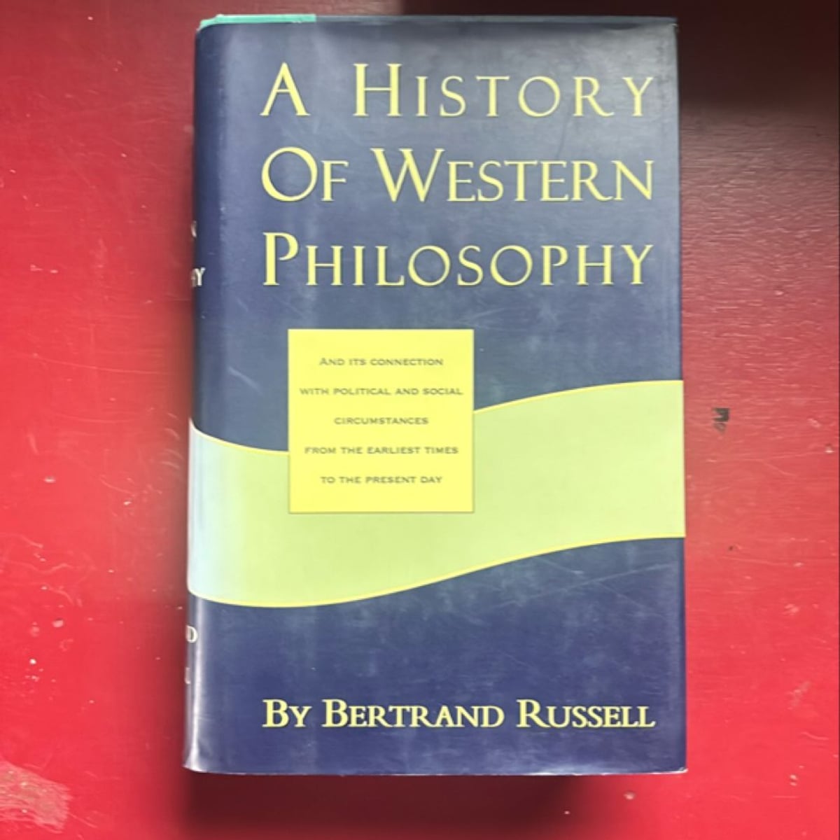 History of Western Philosophy by Bertrand Russell