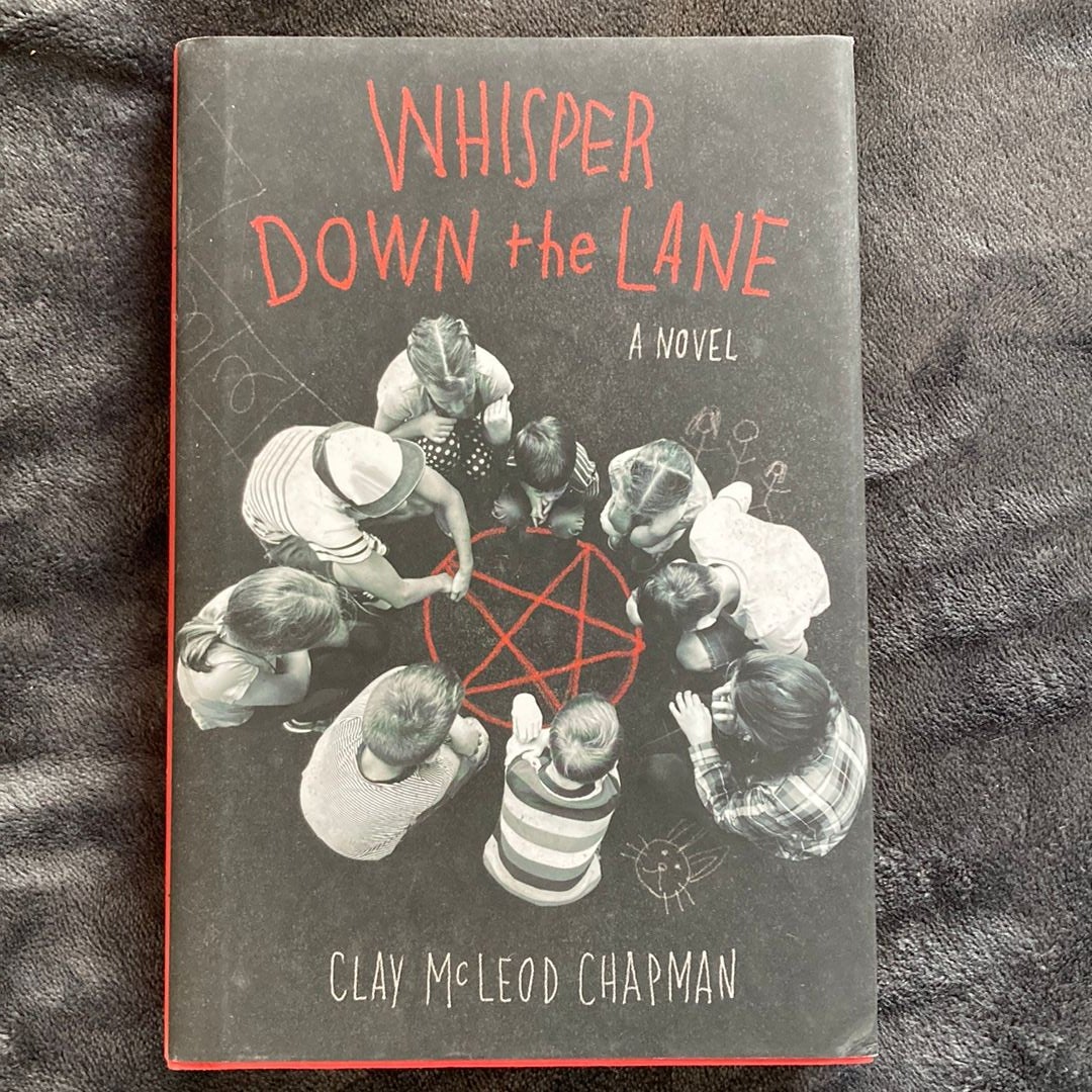 Whisper down the Lane by Clay Chapman