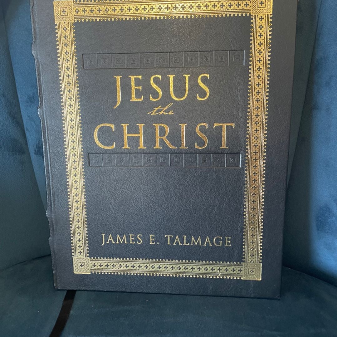 Jesus the Christ by James E. Talmage