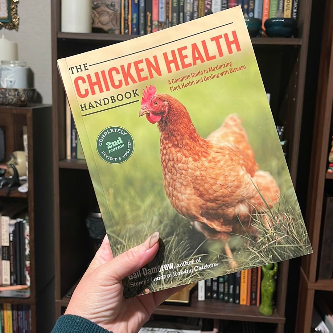 The Chicken Health Handbook, 2nd Edition by Gail Damerow, Paperback ...