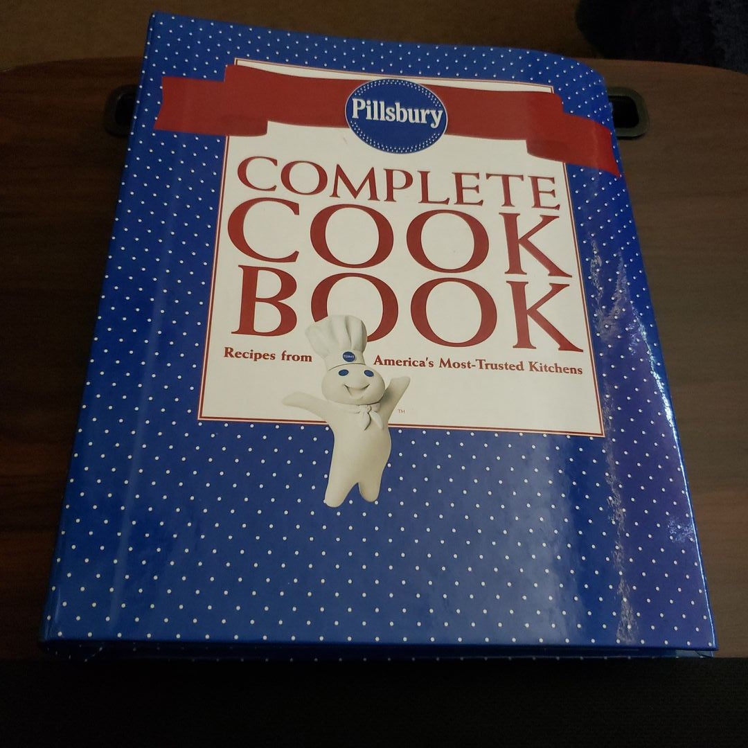 Pillsbury Complete Cookbook by Pillsbury Company Staff