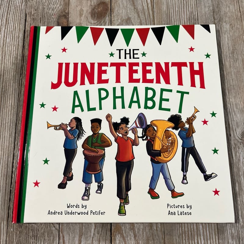 The Juneteenth Alphabet by Andrea Underwood Petifer