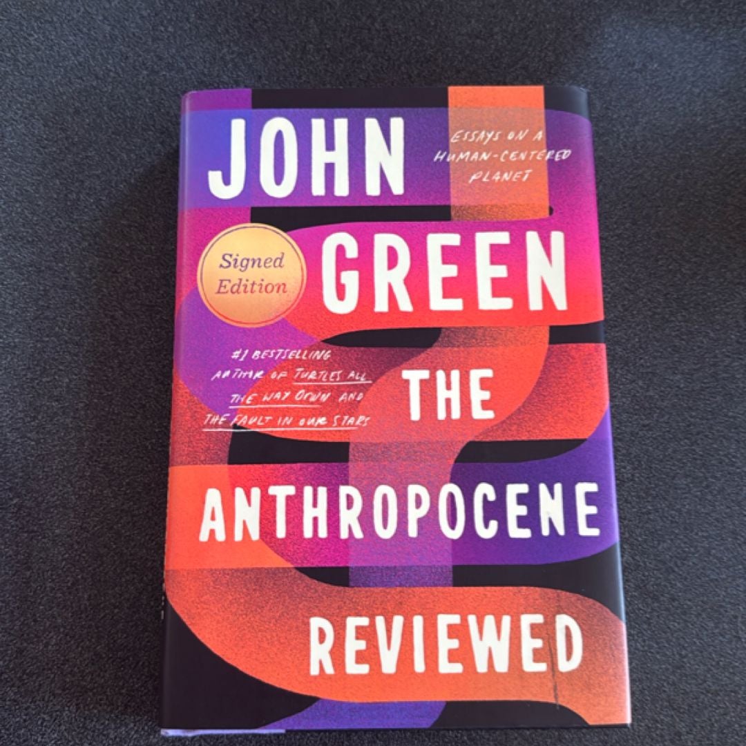 The Anthropocene Reviewed by John Green
