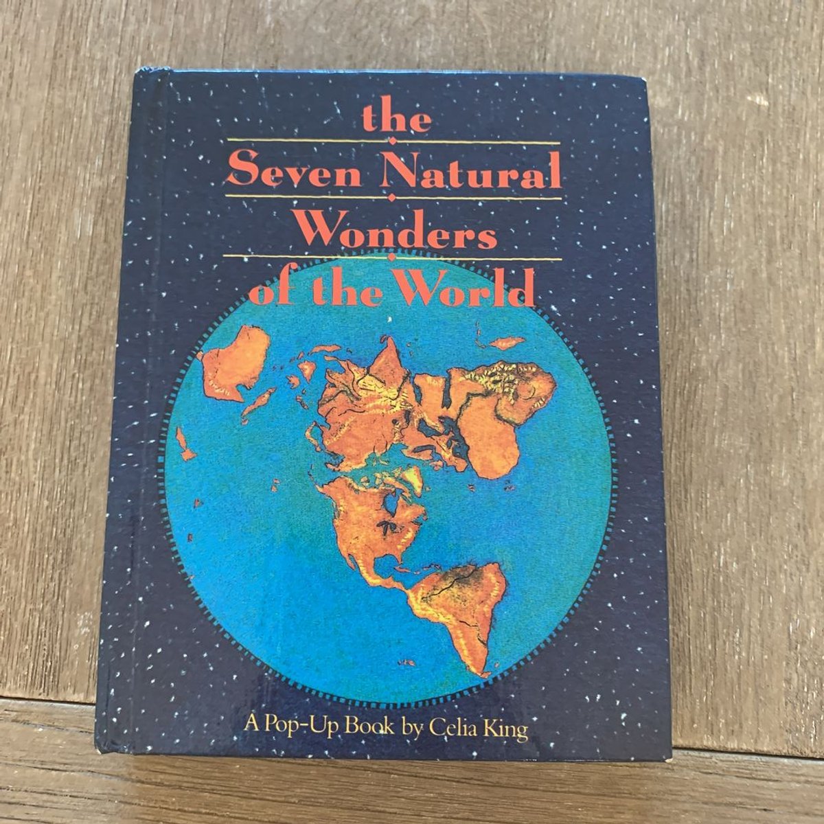 Seven Natural Wonders of the World by Celia King