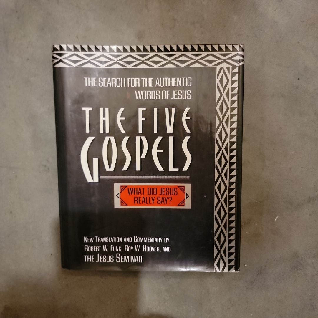 The Five Gospels by Robert W. Funk