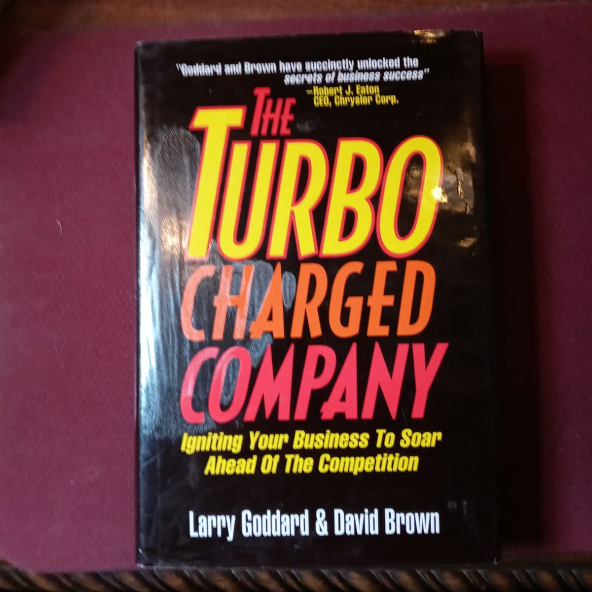 The Turbocharged Company by Larry Goddard, David Brown