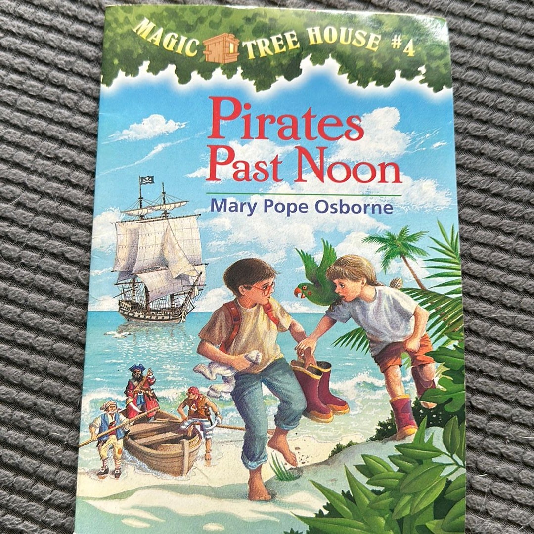 Magic Tree House #4: Pirates Past Noon by Mary Pope Osborne, Paperback ...