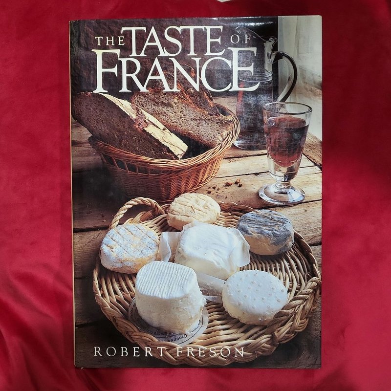 The Taste of France by Robert Freson